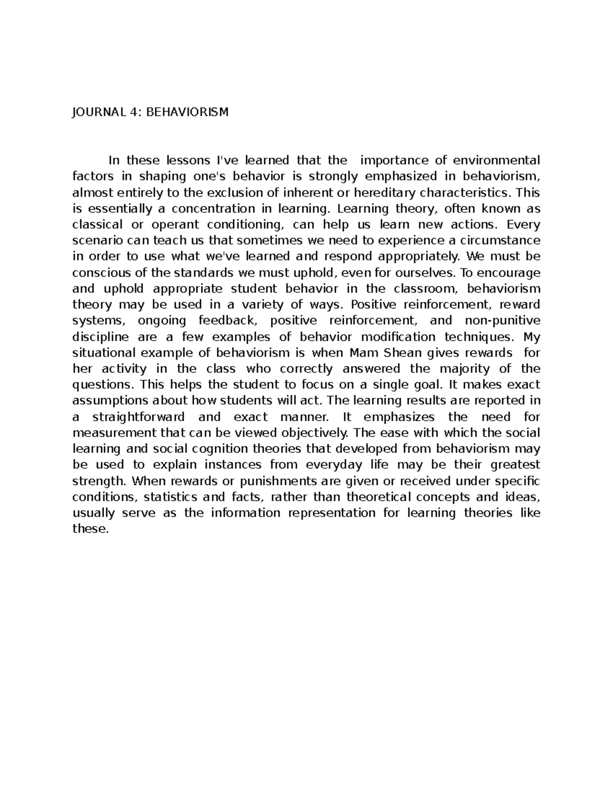 Journal 4 Behaviorism - JOURNAL 4: BEHAVIORISM In these lessons I've ...
