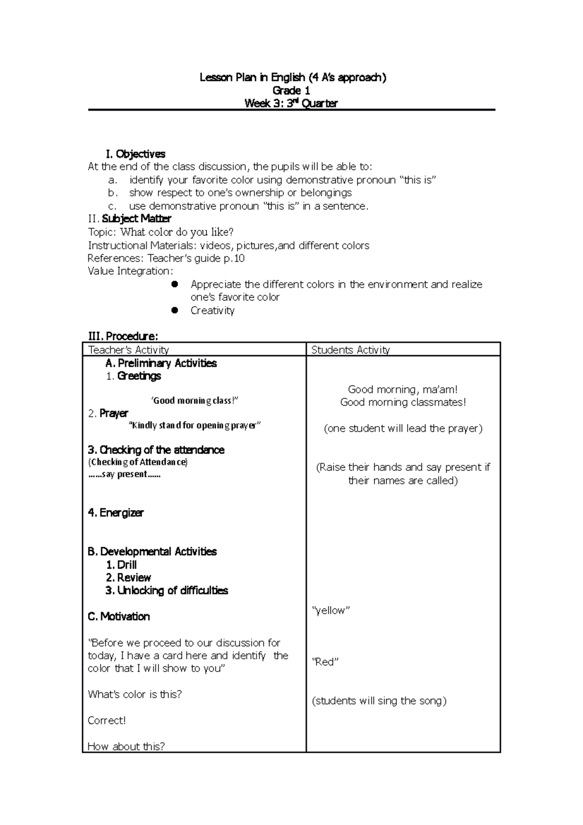Lesson Plan in English - Objectives At the end of the class discussion ...
