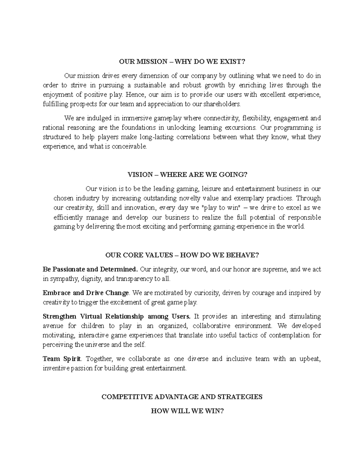 Case Study - Strategic Management - OUR MISSION – WHY DO WE EXIST? Our ...