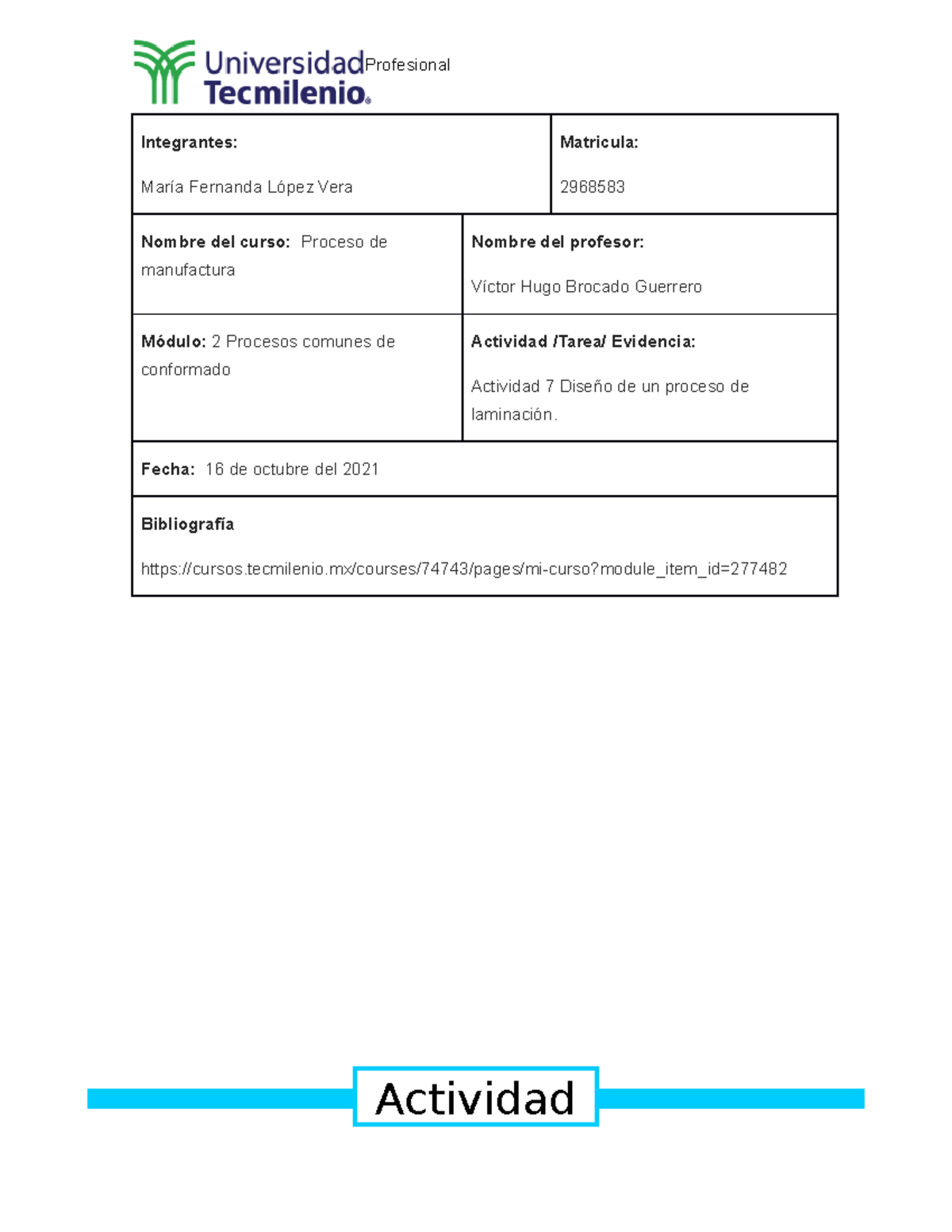 Actividad 7 Ma - lihiuyitgiojokm - Integrantes: María Fernanda López ...