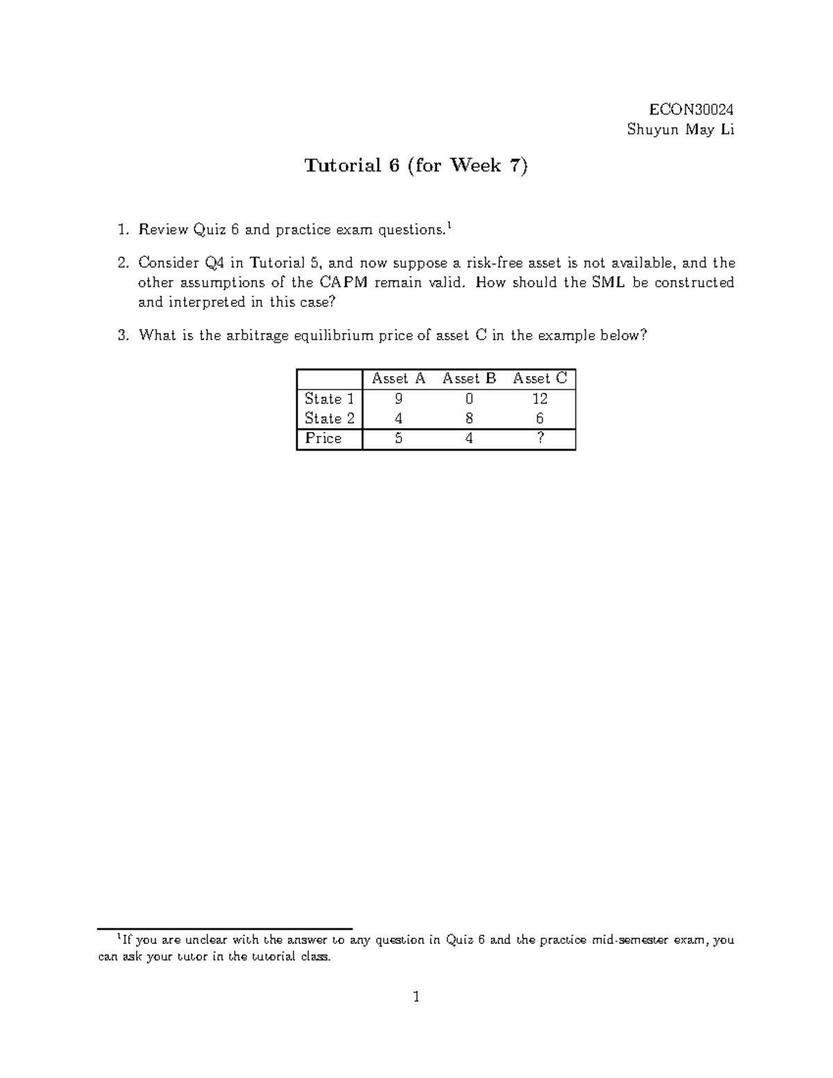 Tutorial 6 - ECON30024 Shuyun May Li Tutorial 6 (for Week 7) 1. Review ...