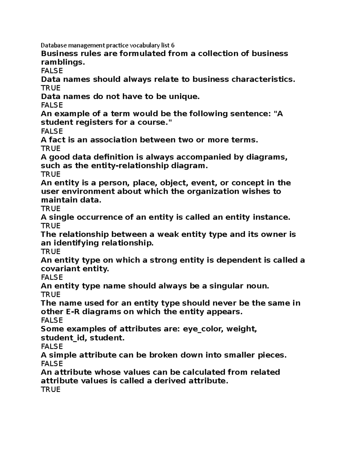 Database Management Practice Vocabulary List 6 False Data Names Should Always Relate To