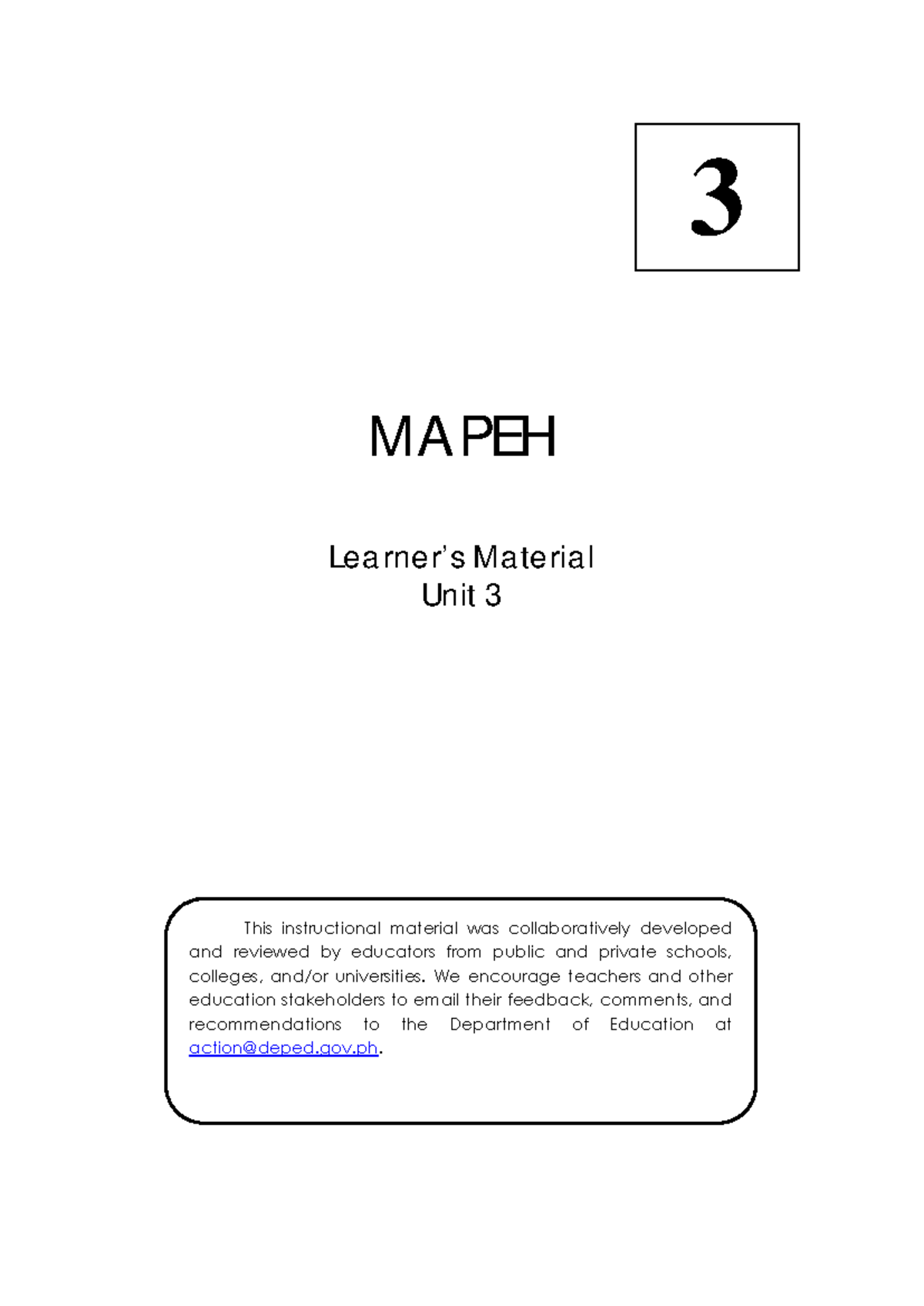 PE 3 Learner's Material Unit 3 - MAPEH Learner’s Material Unit 3 3 This instructional material ...