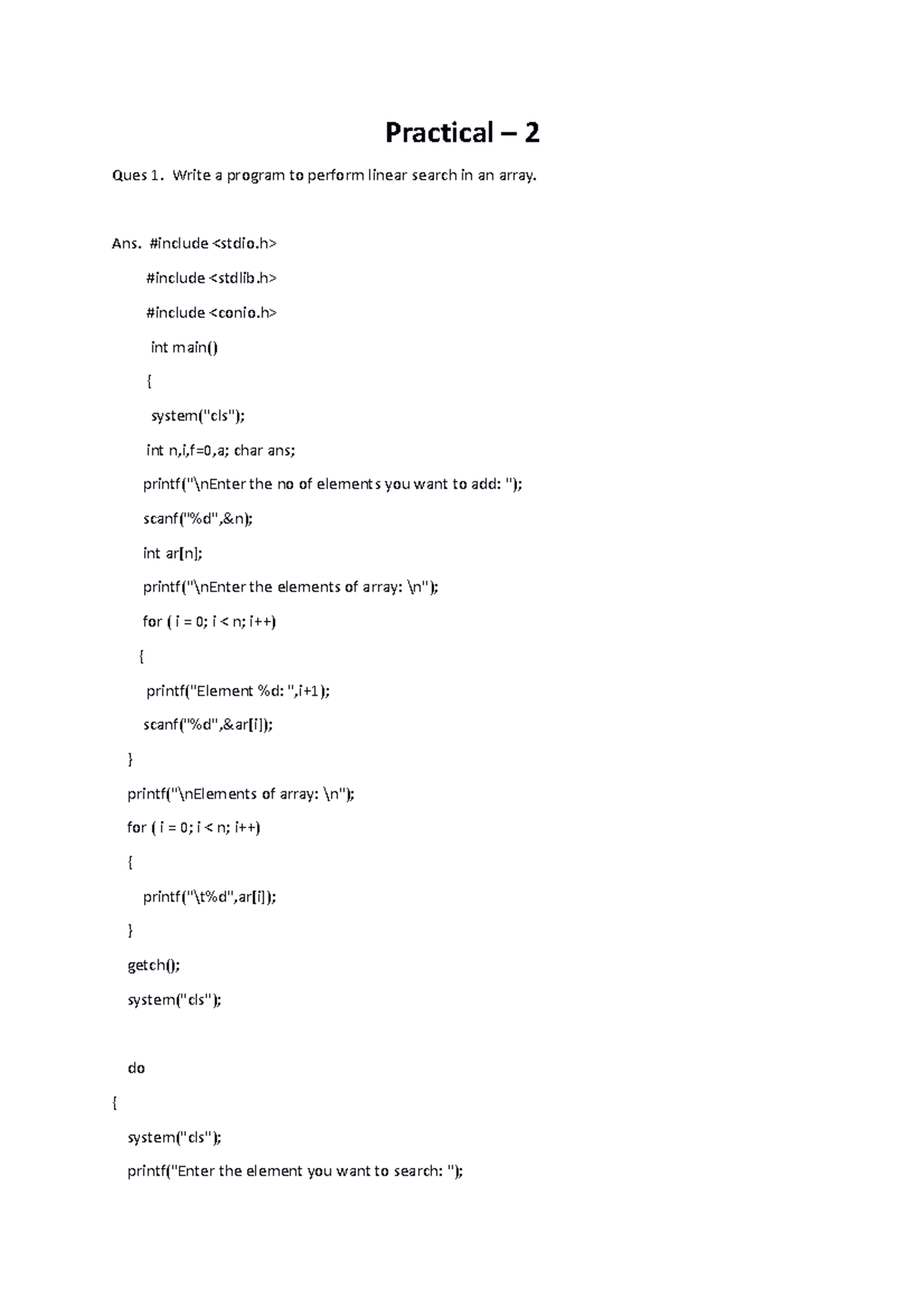 DS Practical - 2 - Practical – 2 Ques 1. Write a program to perform linear search in an array ...
