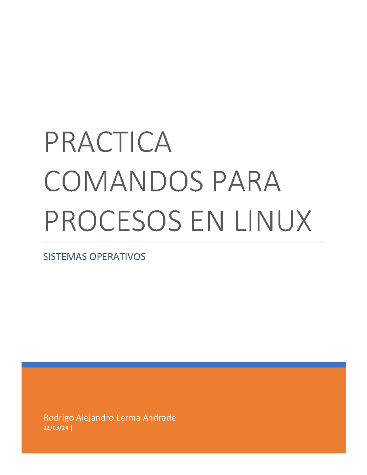 Practica Comandos PARA Procesos EN Linux - Sistemas Operativos ...