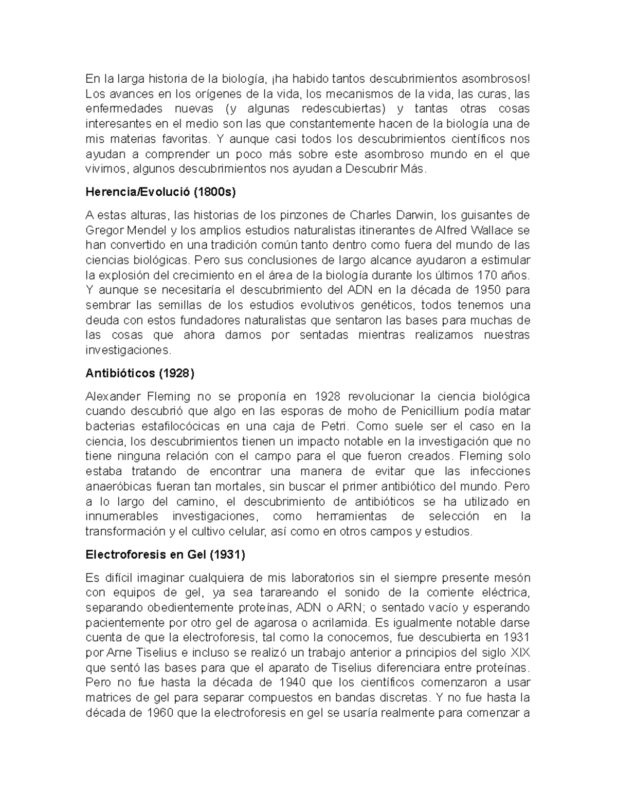 En la larga historia de la biología - Y aunque casi todos los ...