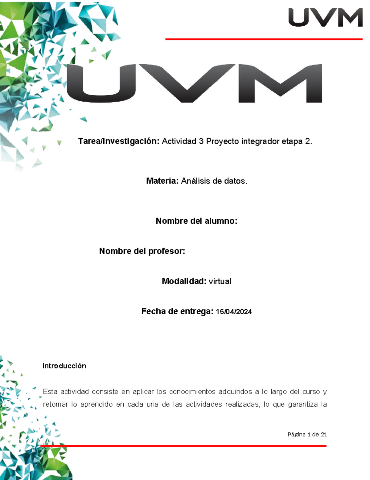 ANÁLISIS DE DATOS ACTIVIDAD 5 ETAPA 2 PROYECTO INTEGRADOR UVM - Tarea/Investigación: Actividad 3 ...
