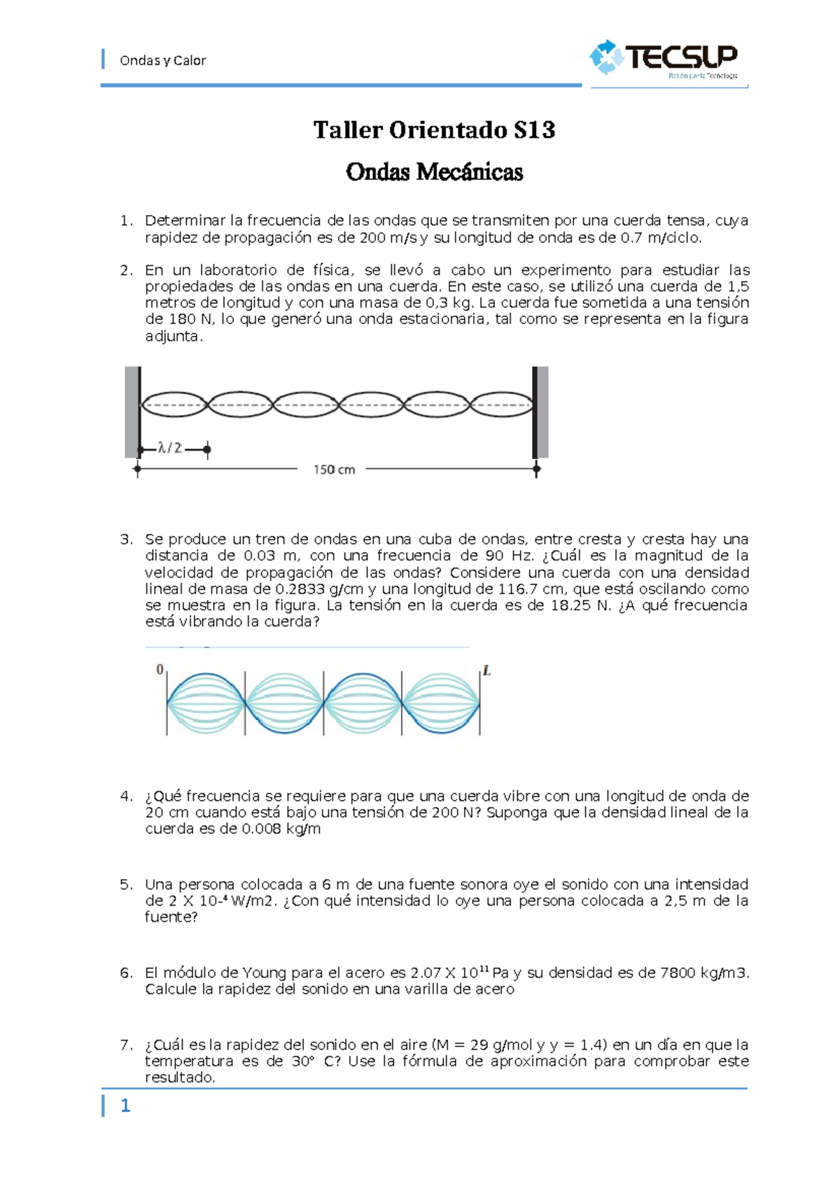 taller evaluado 14 - Ondas y Calor Taller Orientado S Ondas Mecánicas 1. Determinar la ...