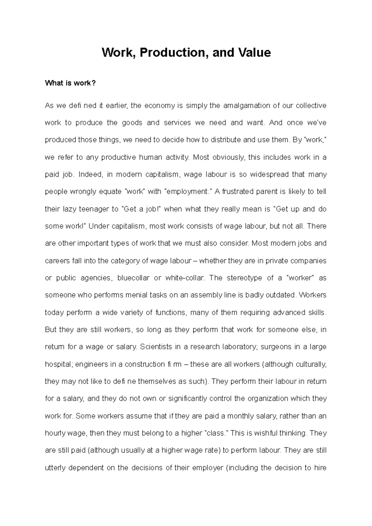 Work, Production, and Value - And once we’ve produced those things, we ...