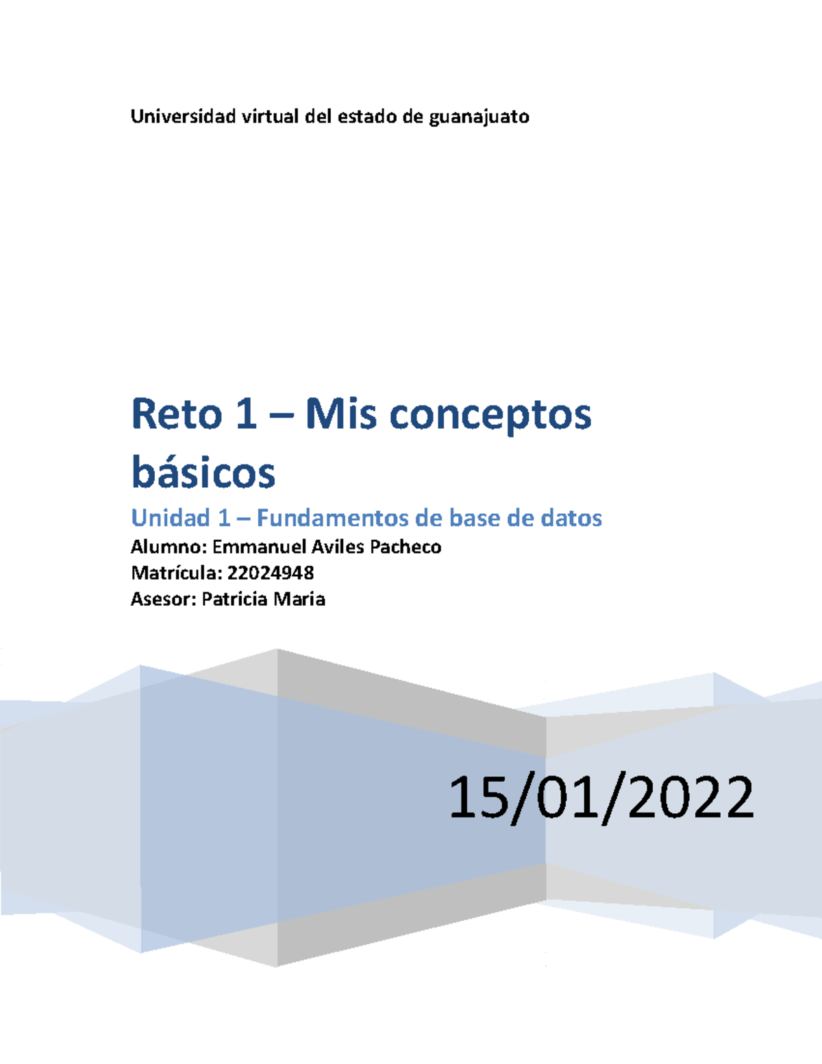 Aviles Emmanuel R1 U1 - sasdasdw - Universidad virtual del estado de ...