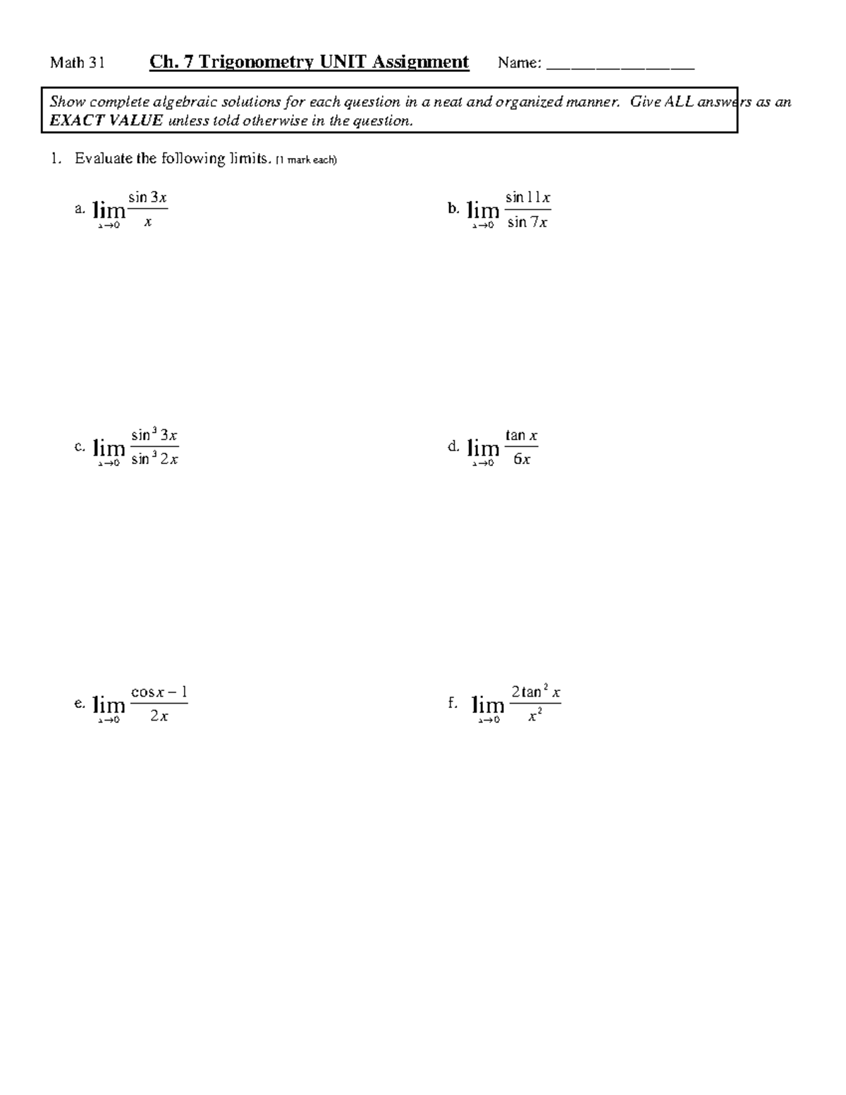 1. Trig Assignment - Math 31 Ch. 7 Trigonometry UNIT Assignment Name: __________________ Show ...