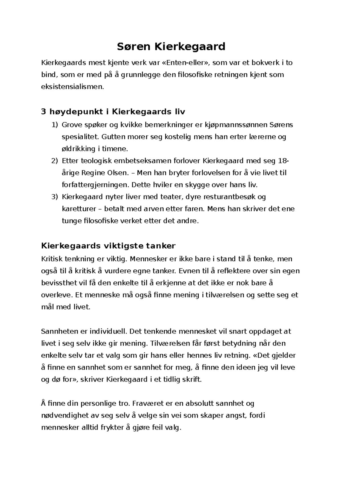 Søren Kierkgaard - Kierkegaard Kierkegaards mest kjente verk var som ...