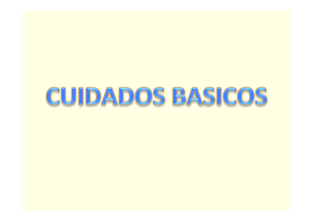 Cuidados básicos - NECESIDADES HUMANAS Y Las necesidades humanas han sido objeto y obje2vo de de ...