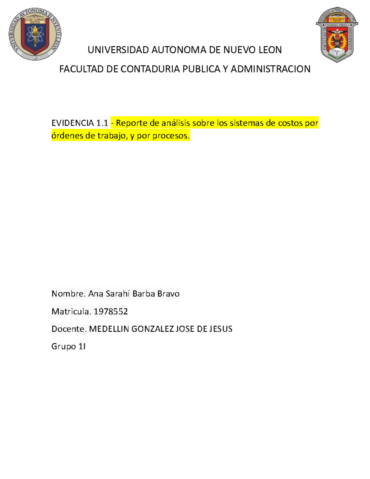 EV1 1978552 - Sistema de costos, ensayo y mapa - UNIVERSIDAD AUTONOMA DE NUEVO LEON FACULTAD DE ...