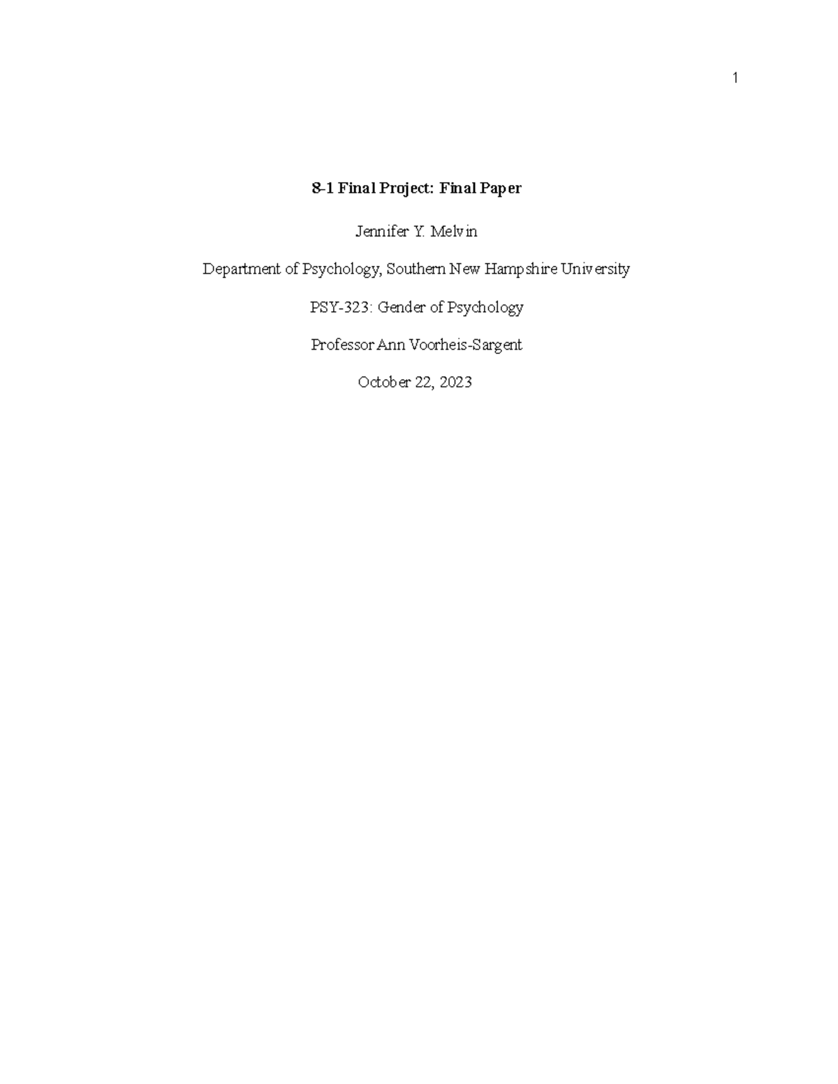 PSY-323 8-1 Final Project - 1 8-1 Final Project: Final Paper Jennifer Y ...