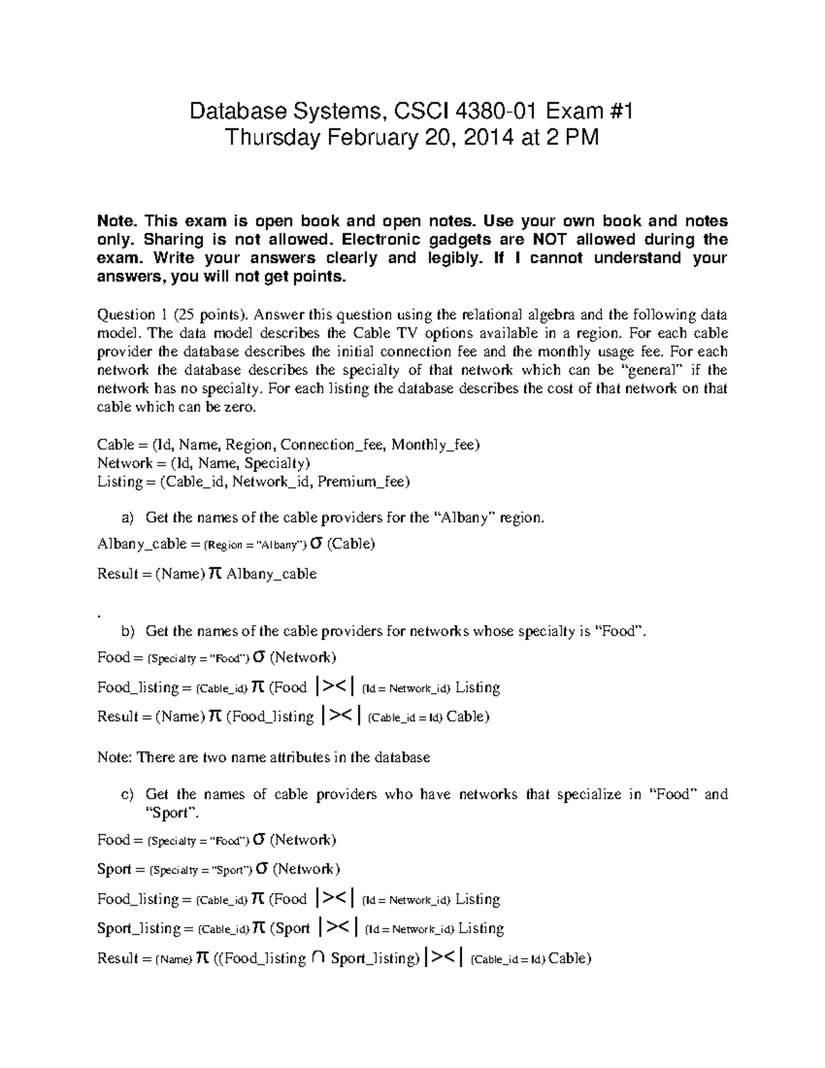 Exam1 ans - BACK EXAM - Database Systems, CSCI 4380-01 Exam Thursday February 20, 2014 at 2 PM ...