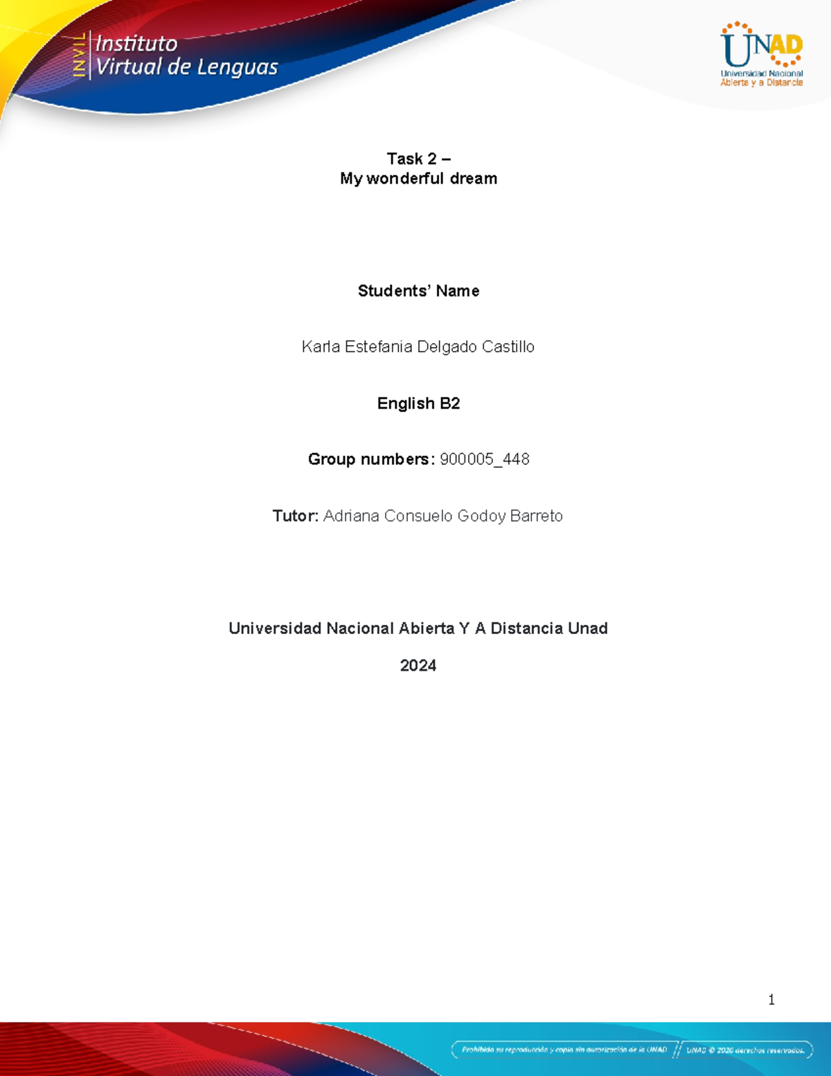 Annex 1 - Task 2 - My wonderful dreams - Task 2 – My wonderful dream Students’ Name Karla ...