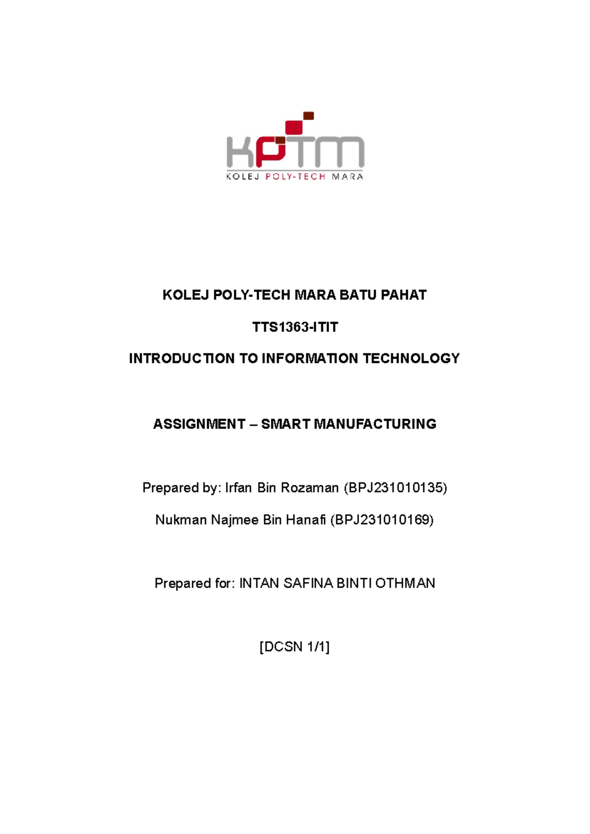 Irfan Rozaman AND Nukman Najmee - KOLEJ POLY-TECH MARA BATU PAHAT TTS1363-ITIT INTRODUCTION TO ...