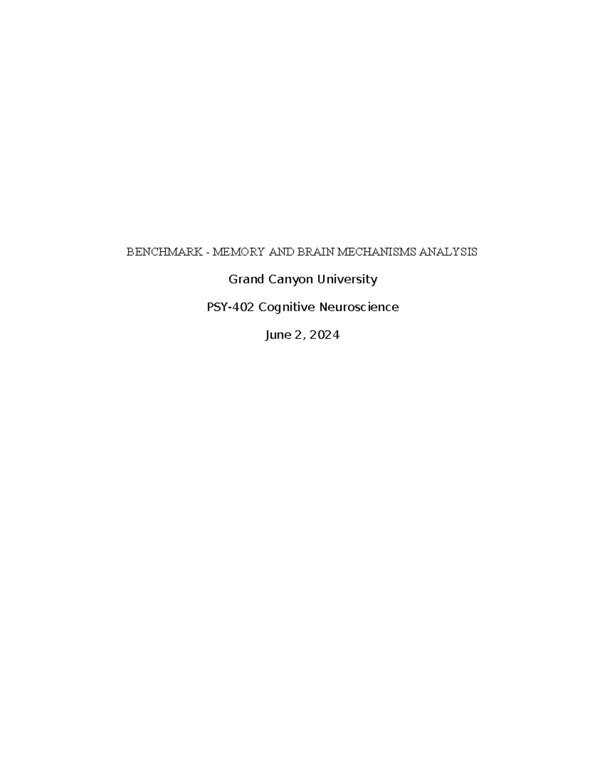PSY 402 Benchmark - Memory AND Brain Mechanisms Analysis - BENCHMARK - MEMORY AND BRAIN ...