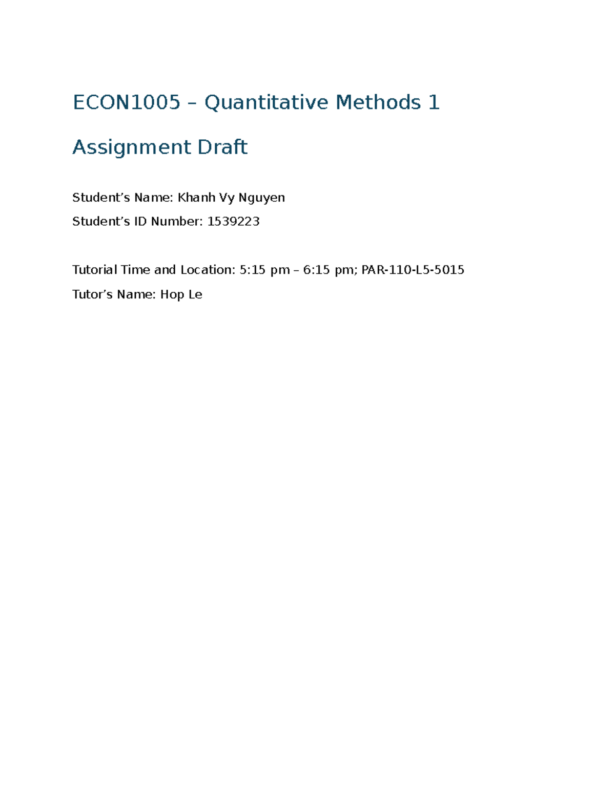 ECON1005-assignment draft - ECON1005 – Quantitative Methods 1 Assignment Draft Student’s Name ...