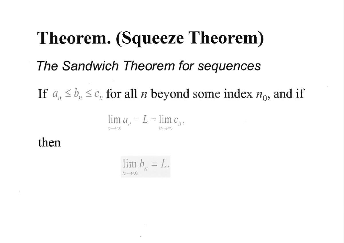 Sandwich Theorem - MA2311 - Theorem. (Squeeze Theorem) The Sandwich Theorem for sequences If an ...