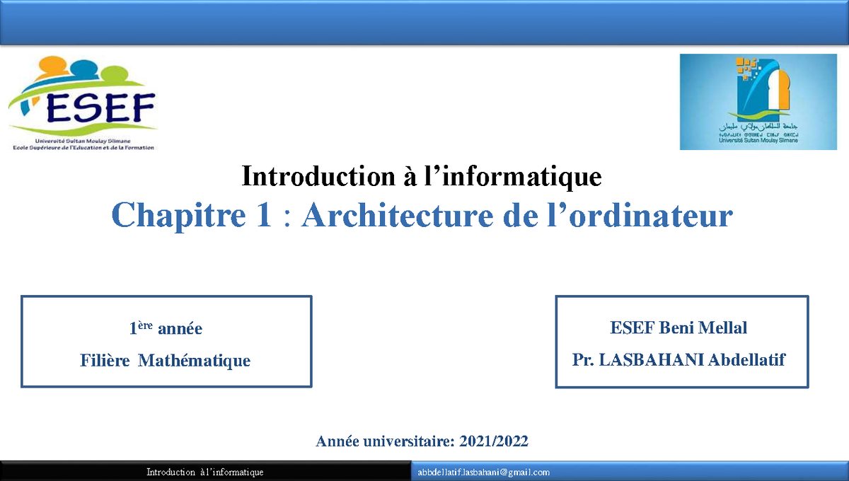 Introduction informatique s1 v2 - Introduction à l’informatique Chapitre 1 : Architecture de ...
