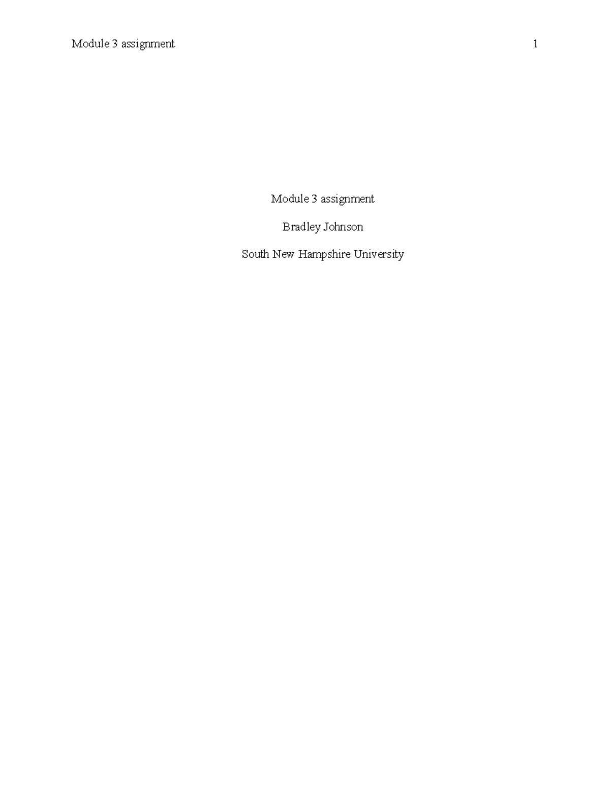 Module 3 - Module 3 assignment Bradley Johnson South New Hampshire ...
