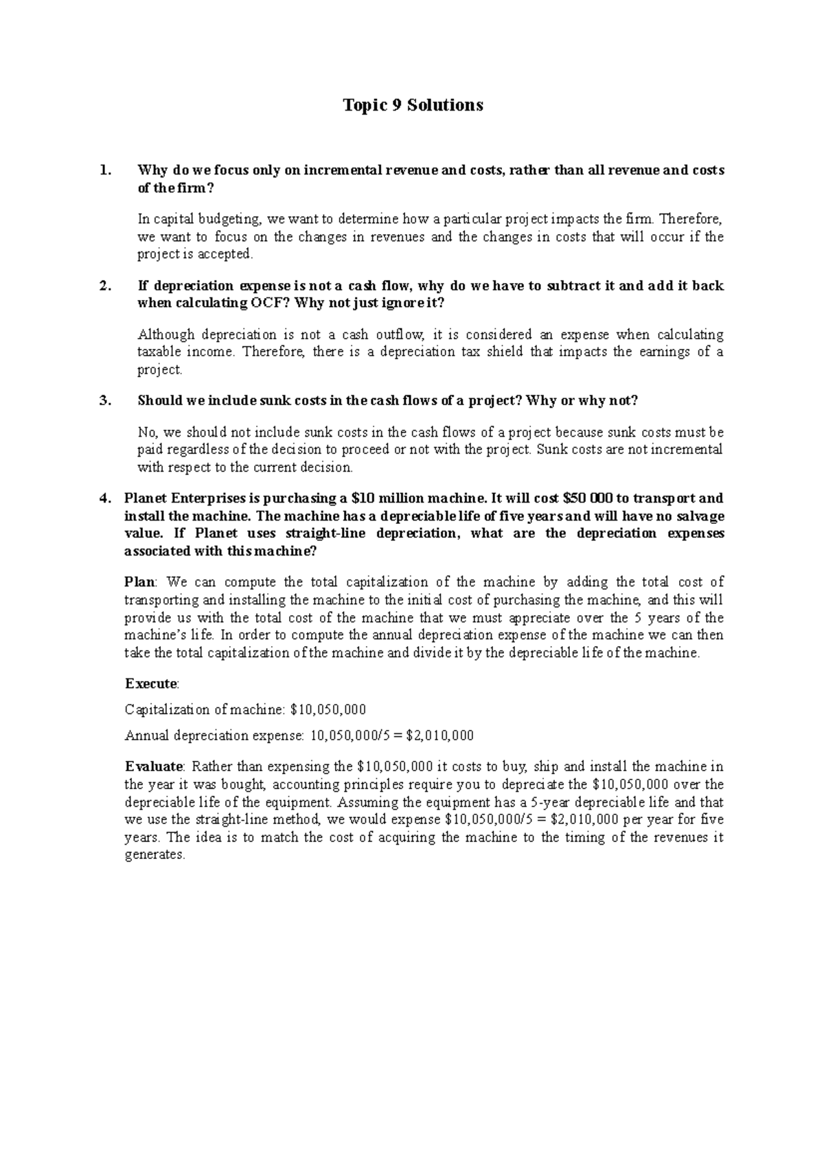 Topic 9 - Solutions - Topic 9 Solutions 1. Why do we focus only on ...