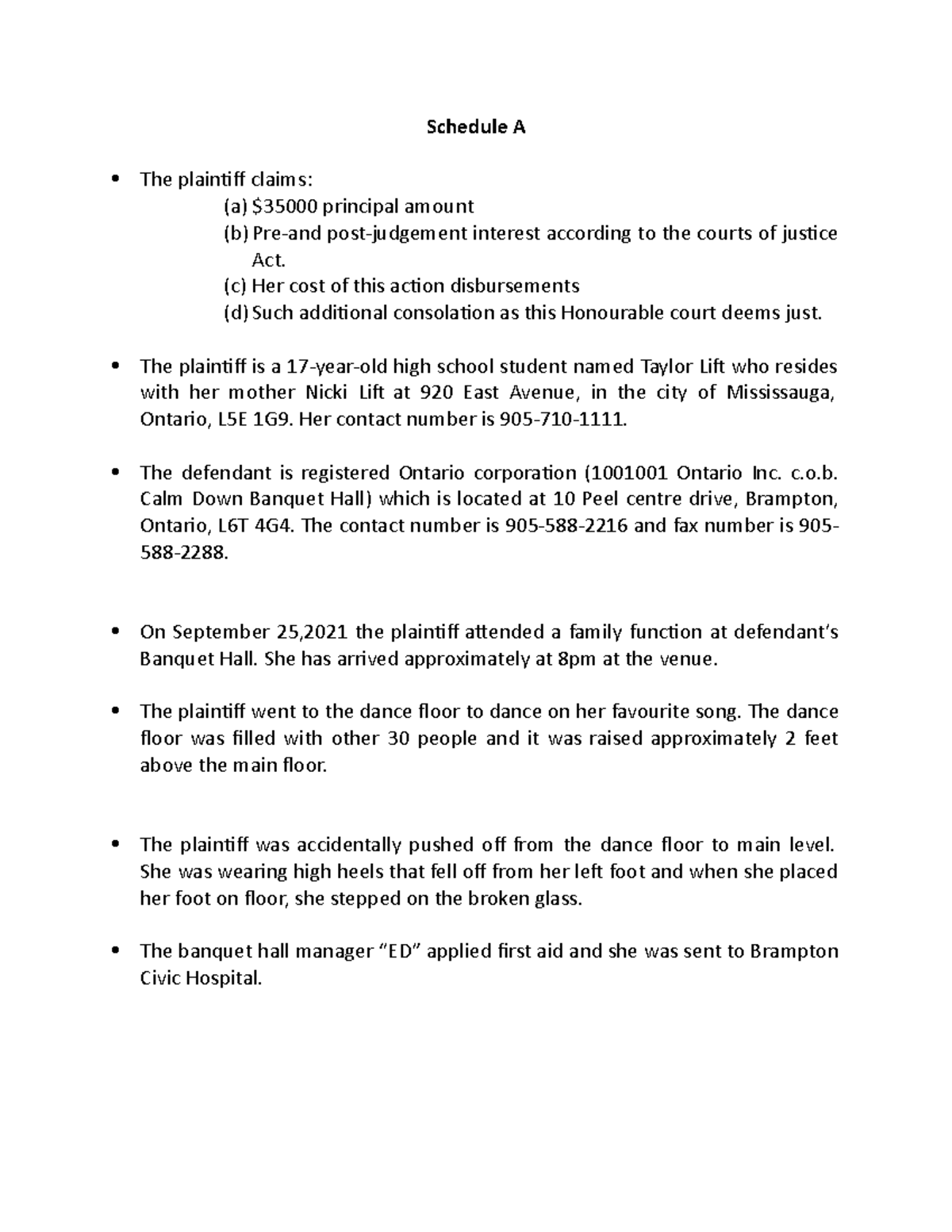 Schedule A - Schedule A The plaintiff claims: (a) $35000 principal ...