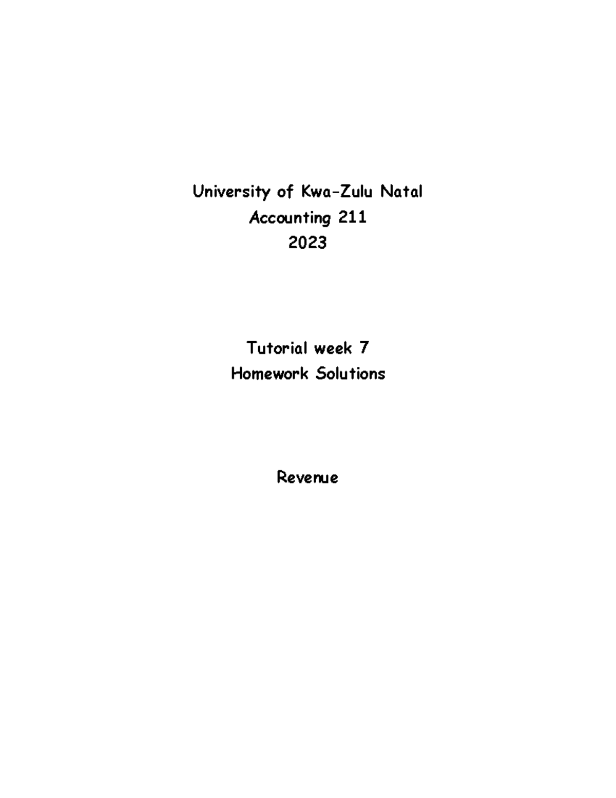 T7 Homework Solutions - Tut - University of Kwa-Zulu Natal Accounting 211 2023 Tutorial week 7 ...