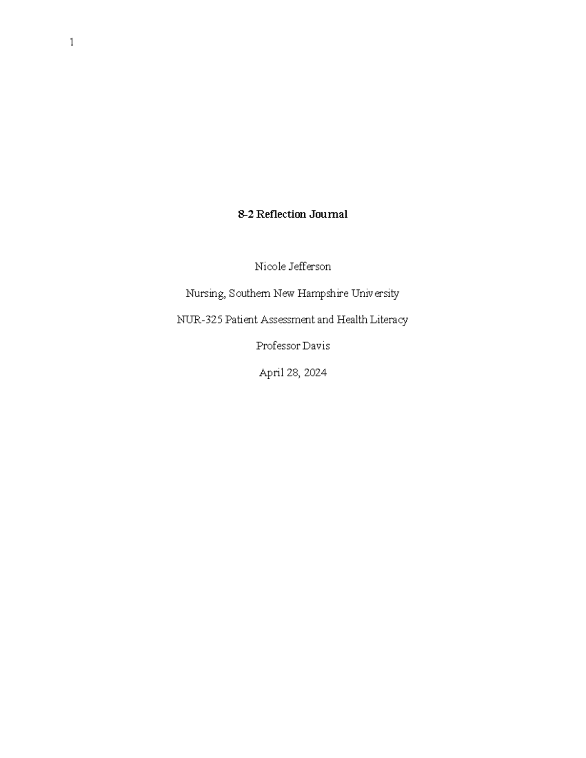 Pt assess Reflection - 8-2 Reflection Journal Nicole Jefferson Nursing ...