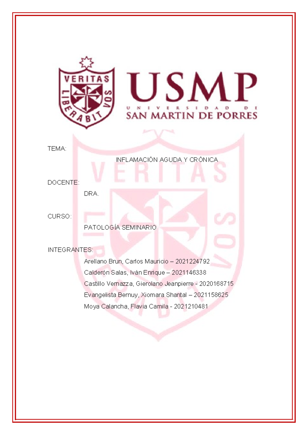 410082455 Caratula USMP docx - MEDICINA - TEMA: INFLAMACIÓN AGUDA Y CRÓNICA DOCENTE: DRA. CURSO ...