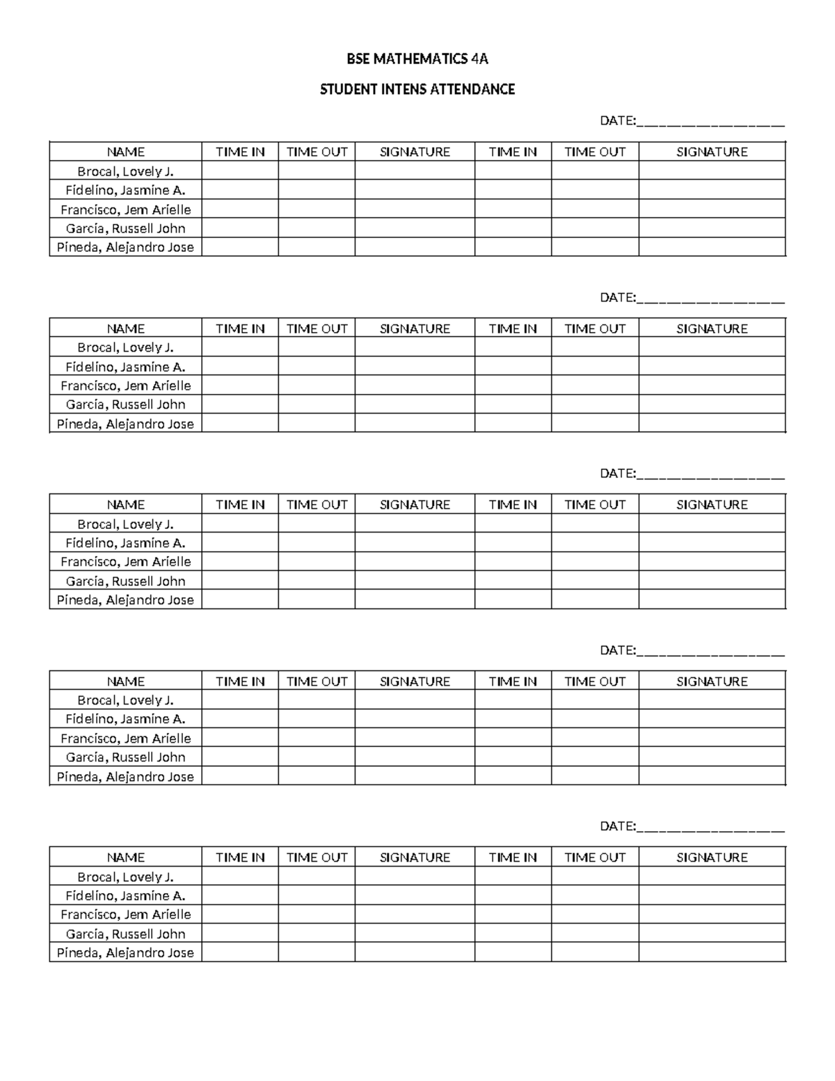 Attendance - BSE MATHEMATICS 4A STUDENT INTENS ATTENDANCE DATE:____________________ NAME TIME IN ...