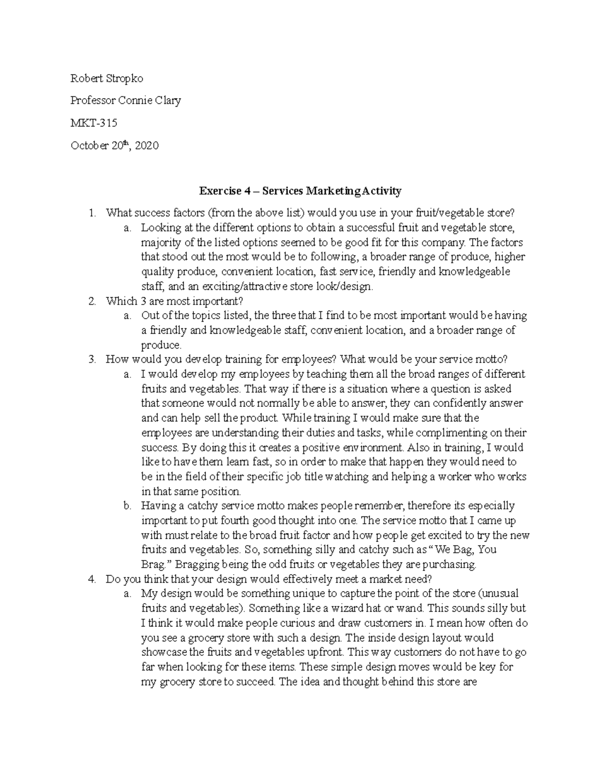Exercise 4 Services Marketing Activity 2 - Robert Stropko Professor ...