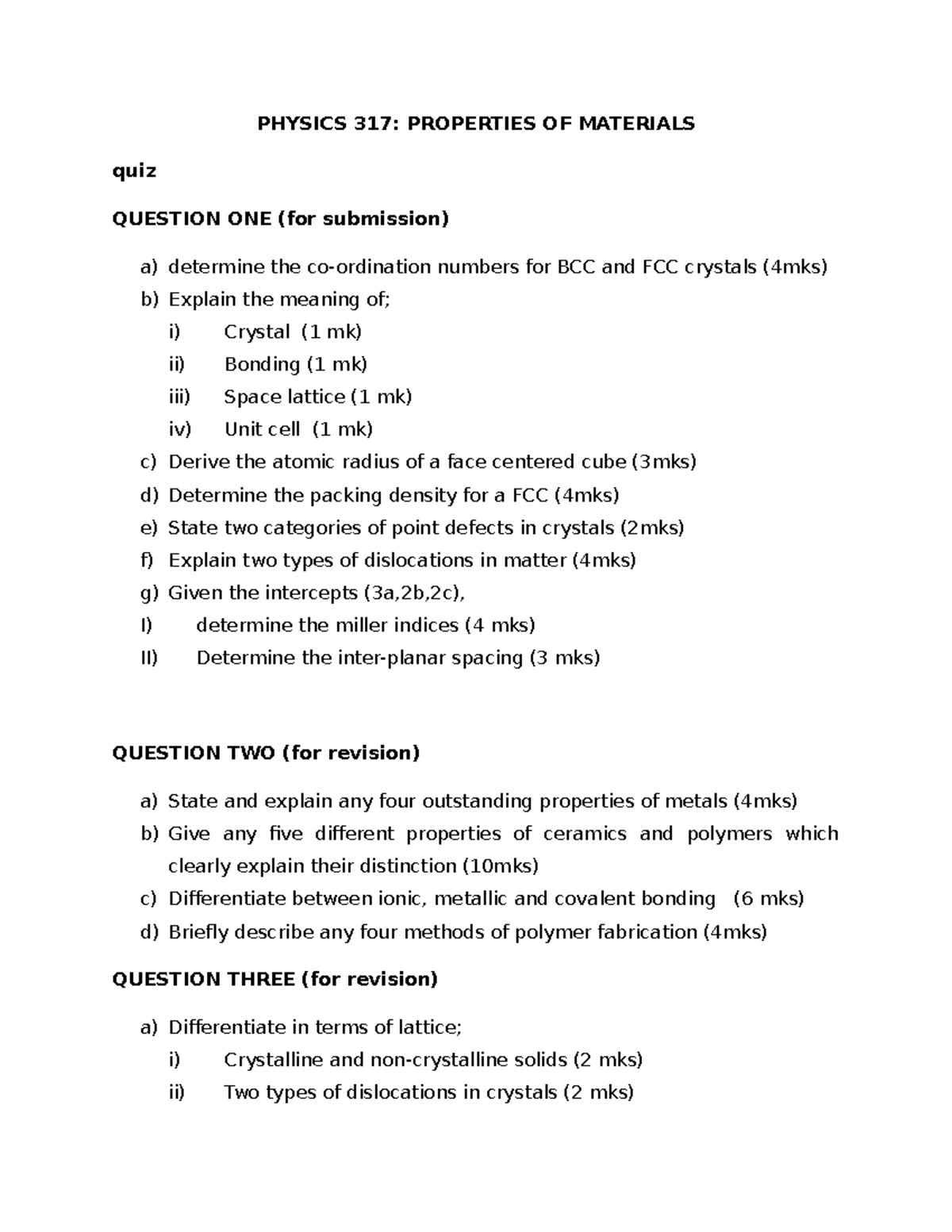 CAT PHYS 317 - Esebwe b - PHYSICS 317: PROPERTIES OF MATERIALS quiz QUESTION ONE (for submission ...