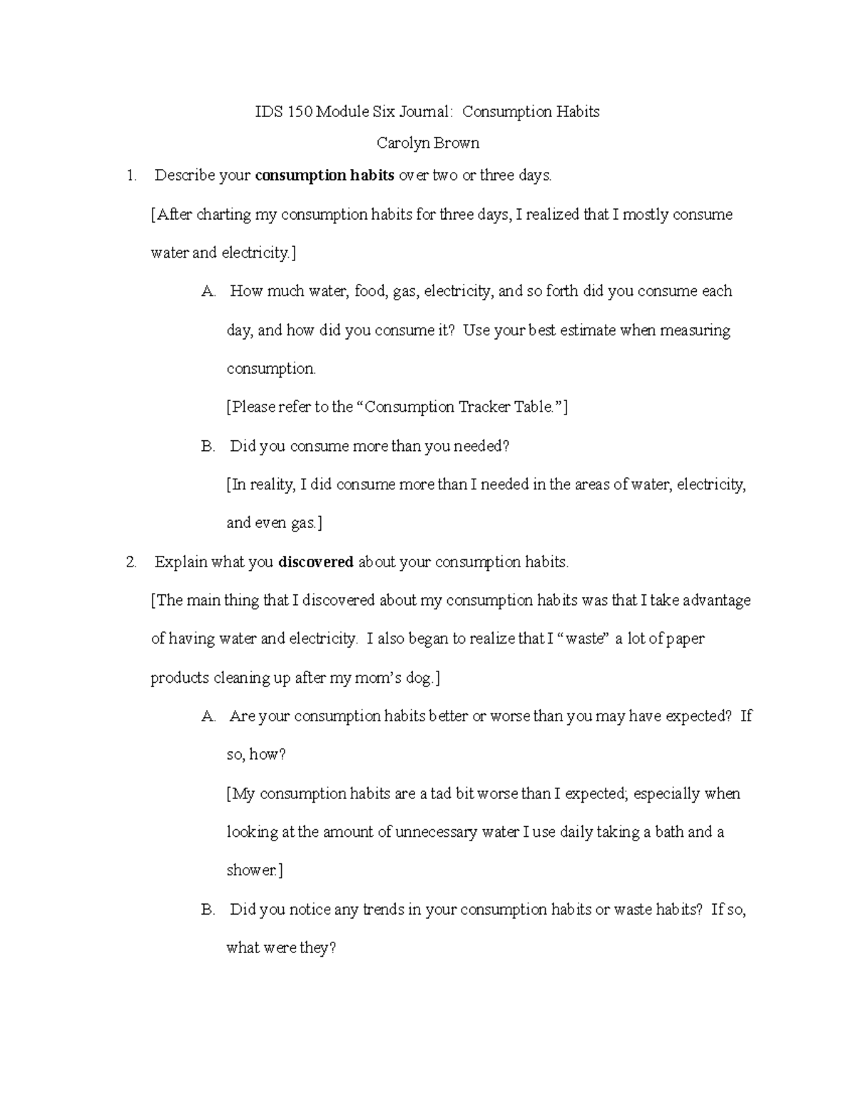 IDS 150 Module 6 Journal - IDS 150 Module Six Journal: Consumption Habits Carolyn Brown Describe ...