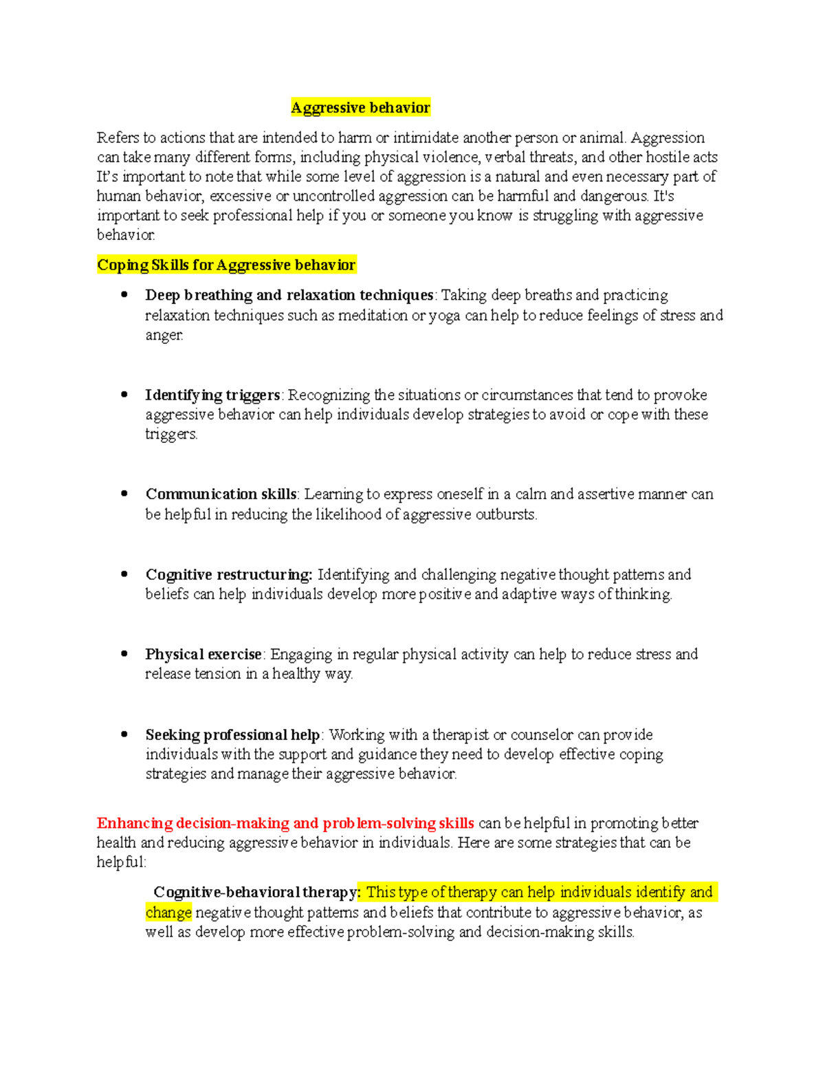 Aggressive behavior refers to actions that are intended to harm or ...