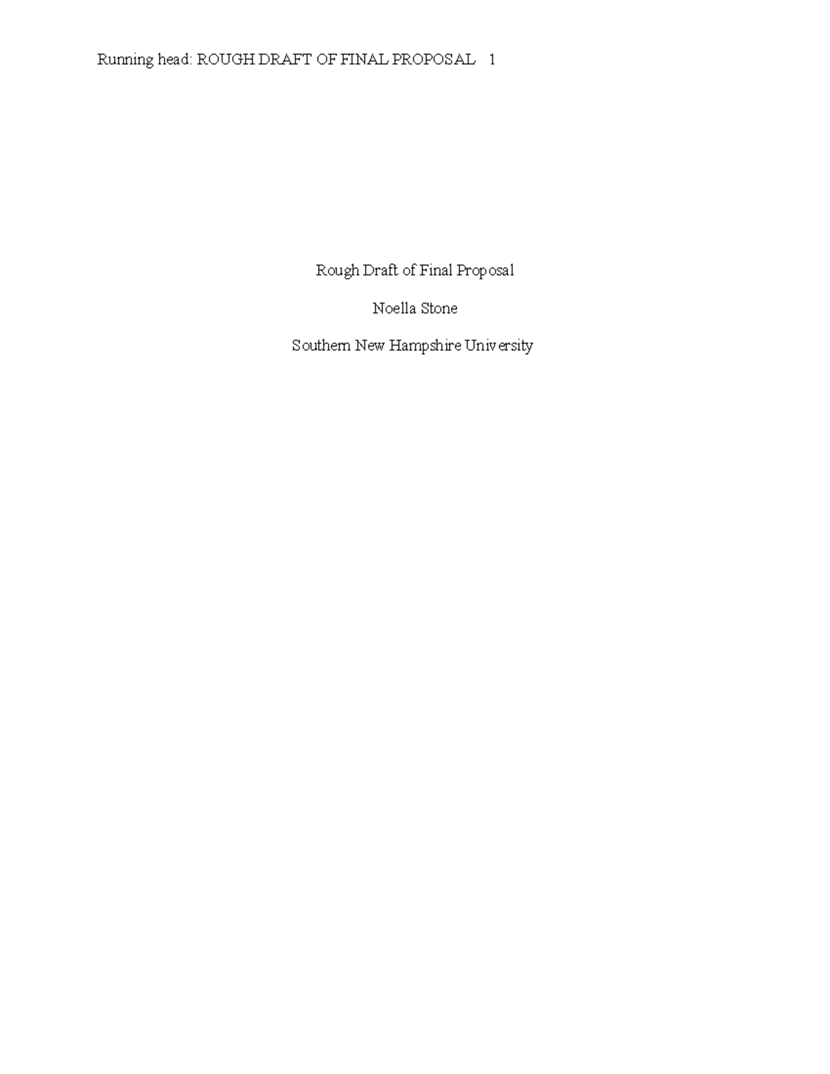 Rough Draft of Final Proposal - Running head: ROUGH DRAFT OF FINAL PROPOSAL 1 Rough Draft of ...