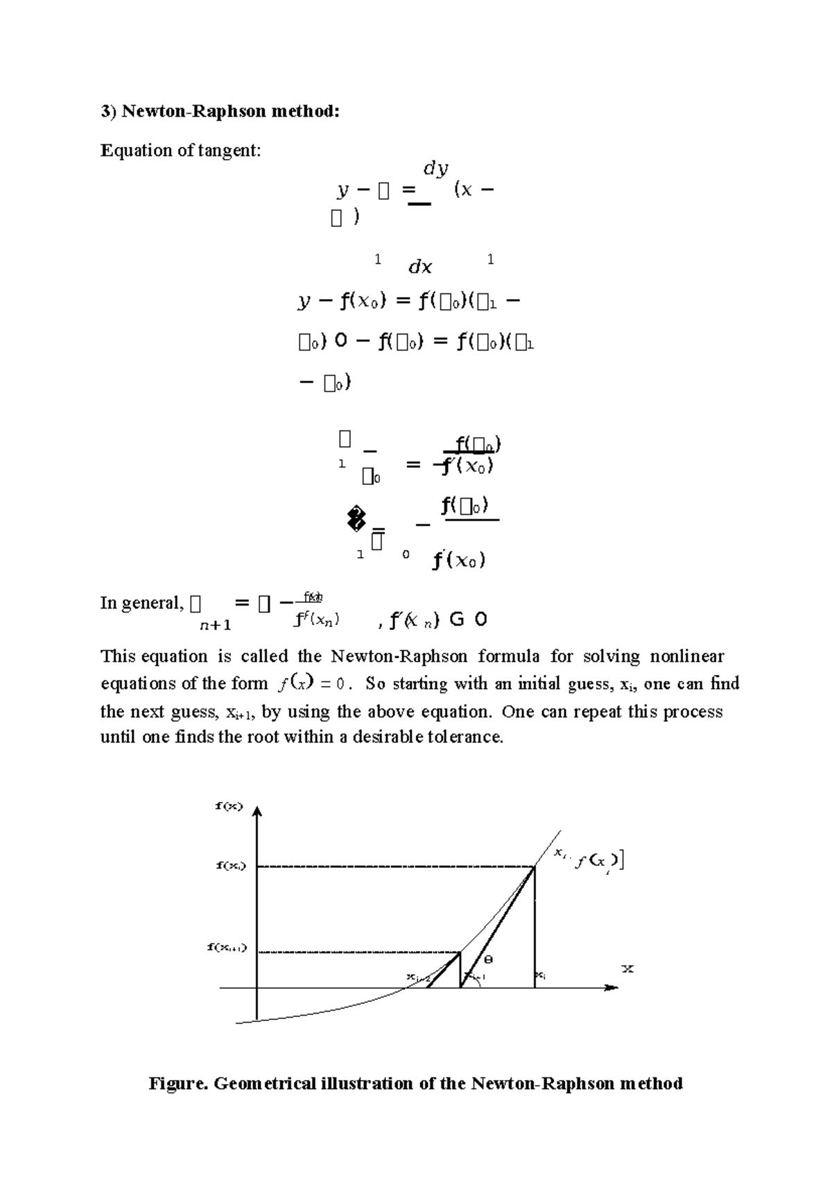 Newton-Raphson Method - Newton-Raphson method: Equation of tangent: 𝐀 − 𝐀 = 𝐀𝐀 (𝐀 − 𝐀 ) 1 𝐀𝐀 1 𝐀 ...