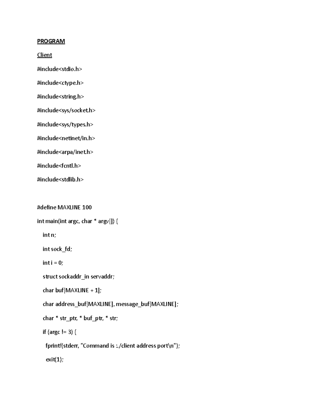 SMTP implementation in C - PROGRAM Client MAXLINE 100 int main(int argc, char int int int i ...