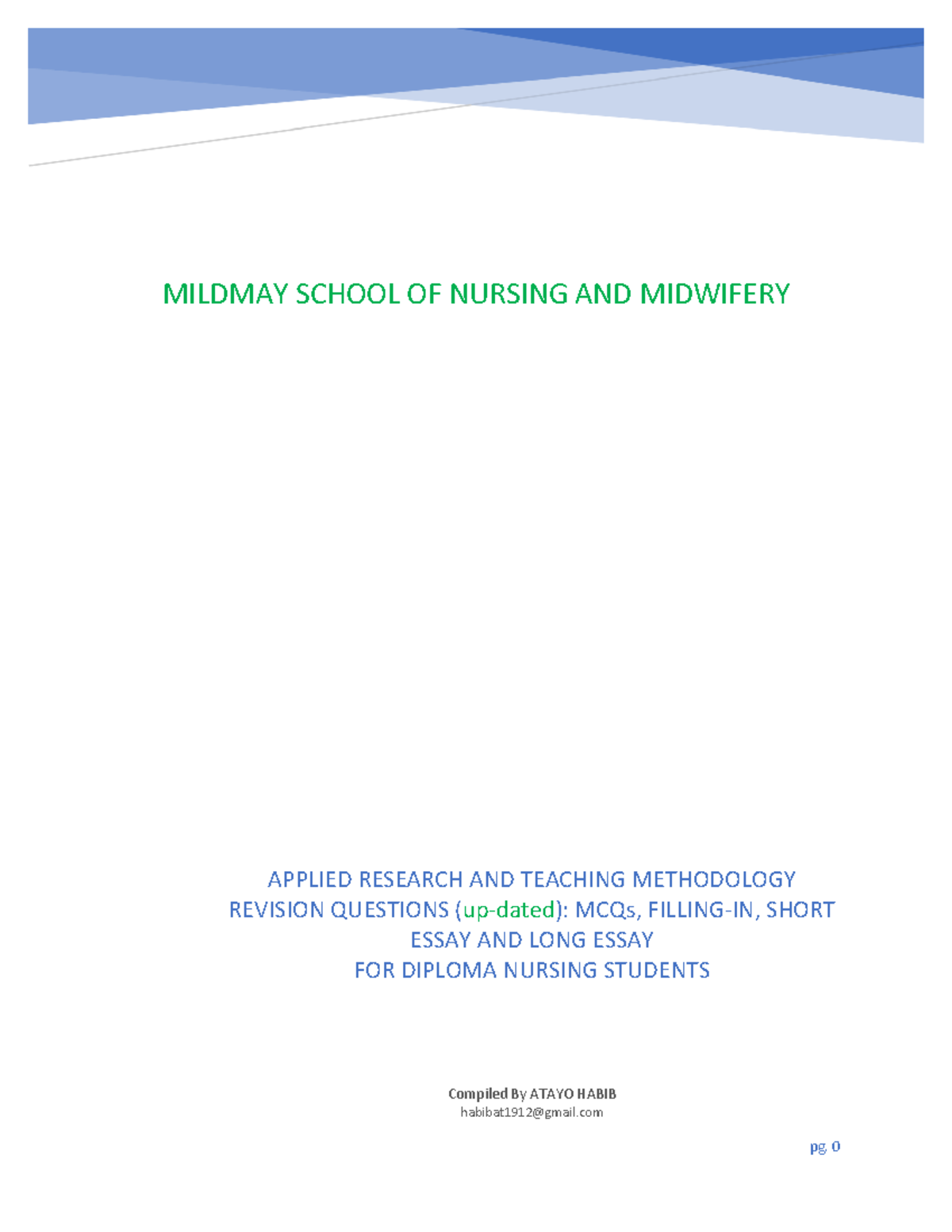 Research and Teaching QNS - [DOCUMENT TITLE] [DATE] pg. 0 MILDMAY ...