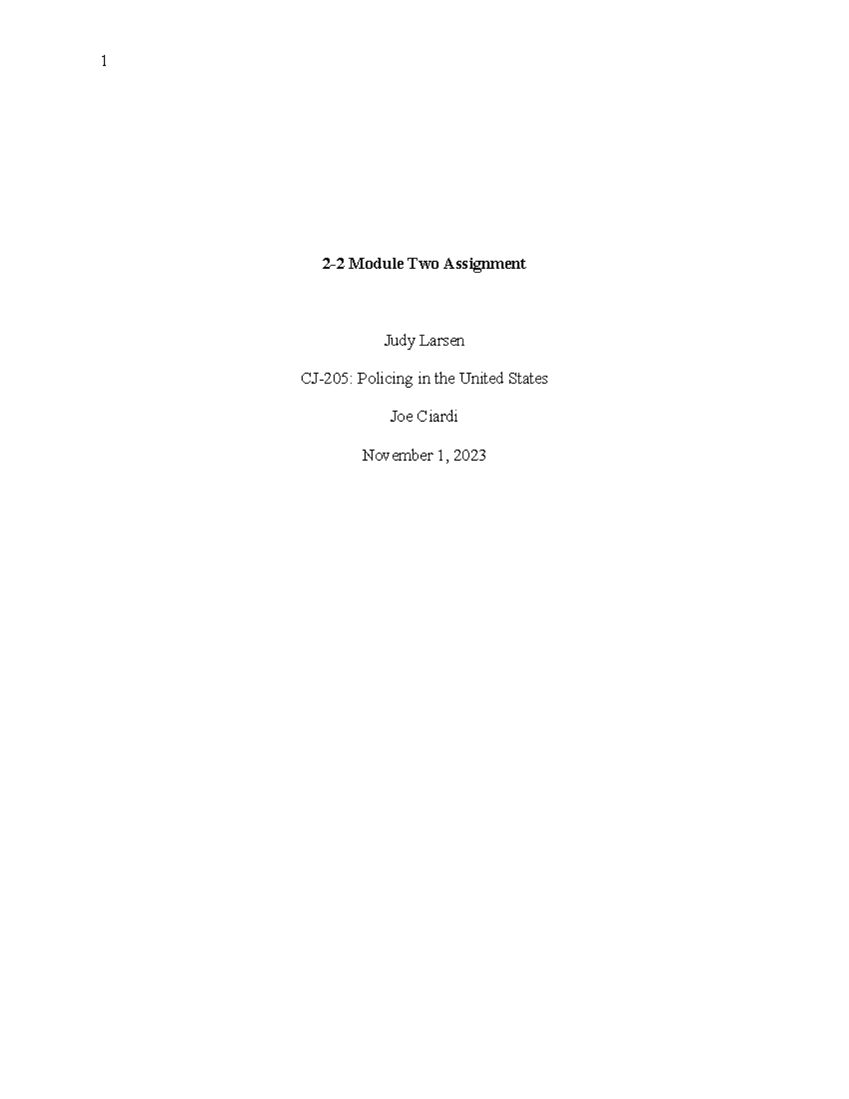 CJ 205 Module 2 Assignment - 2-2 Module Two Assignment Judy Larsen CJ ...