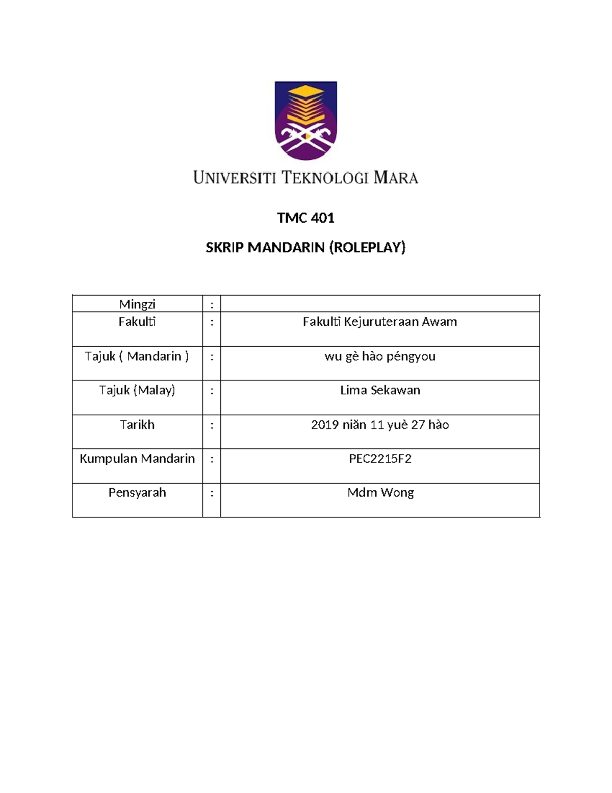 Final-draft-woiiiii - TMC 401 SKRIP MANDARIN (ROLEPLAY) Mingzi : Fakulti : Fakulti Kejuruteraan ...
