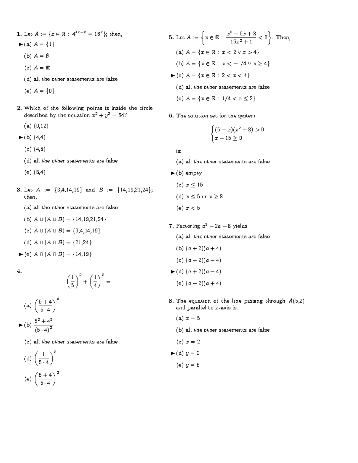 Preliminary example A sol - Let 𝐴 := {𝑥 ∈ R : 4 4 𝑥− 2 = 16𝑥}; then, I ...