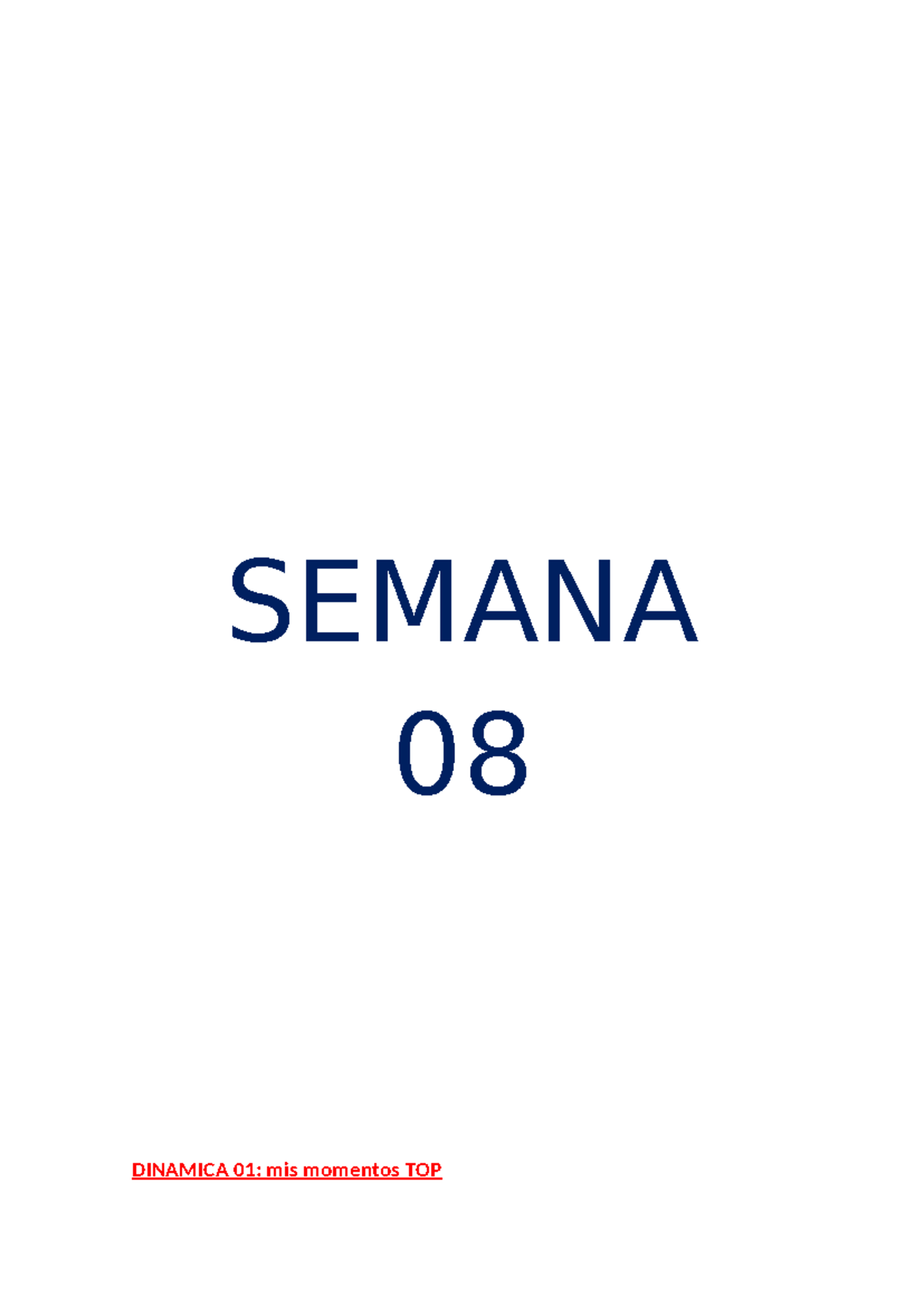 Semana 08 - Es de buena ayuda - SEMANA 08 DINAMICA 01: mis momentos TOP Finalizar primaria con ...
