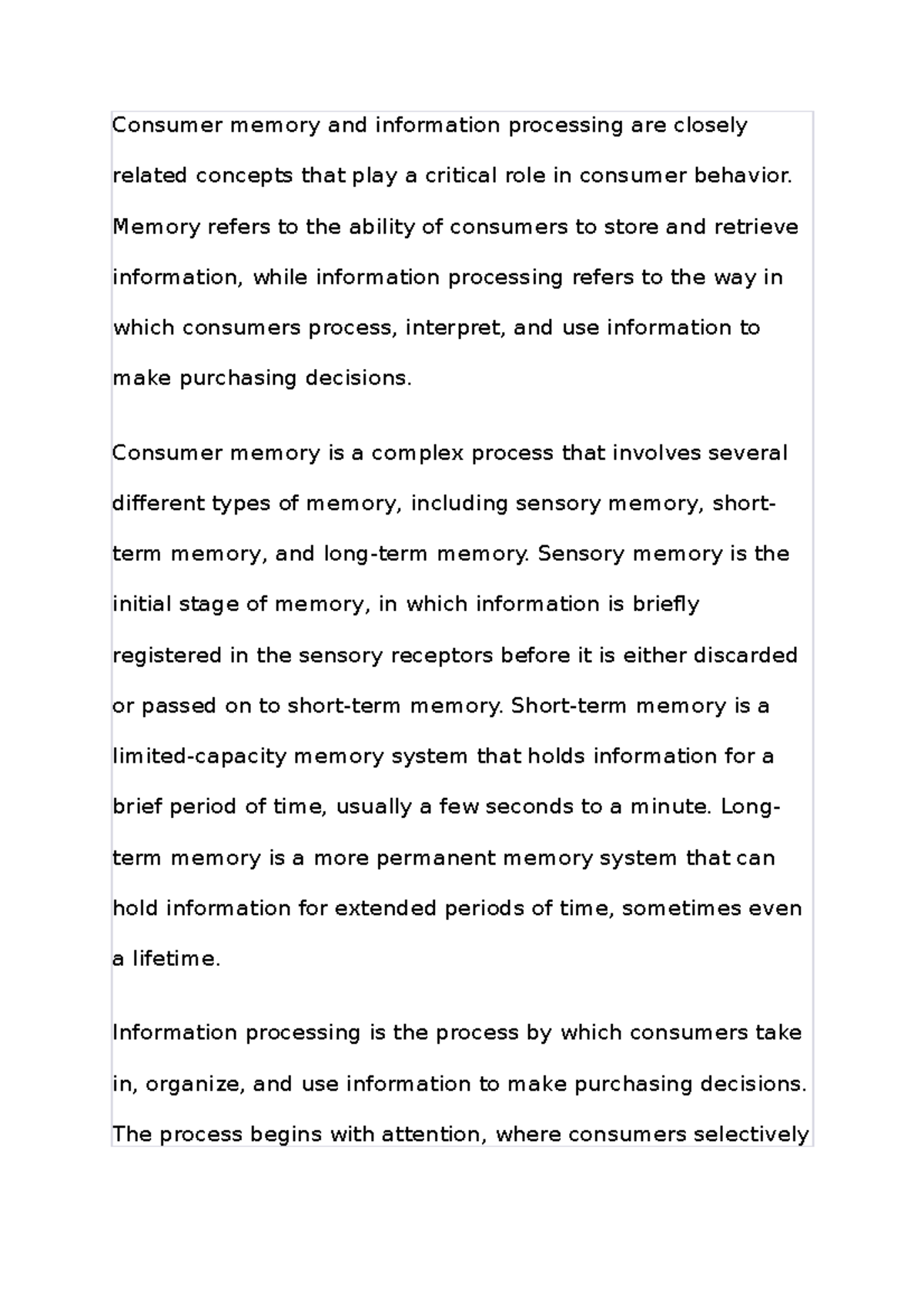 Consumer memory and information processing - Memory refers to the ability of consumers to store ...