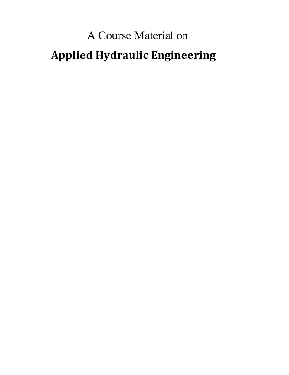 CE 6403 uw - Applied hydraulic pdf - A Course Material on Applied Hydraulic Engineering Sl ...