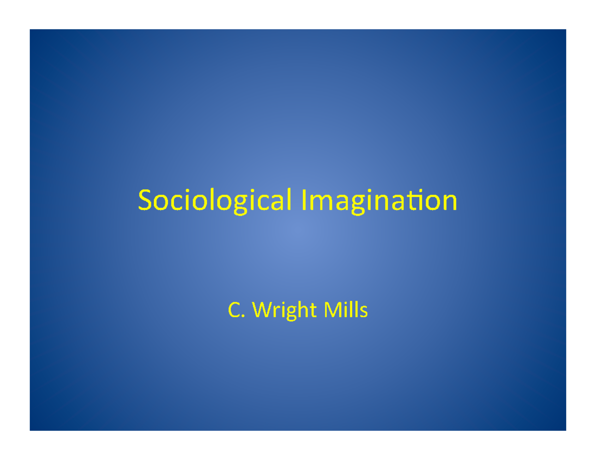 Society: the Basics Class 1 - Sociological Imagination Ppt ...