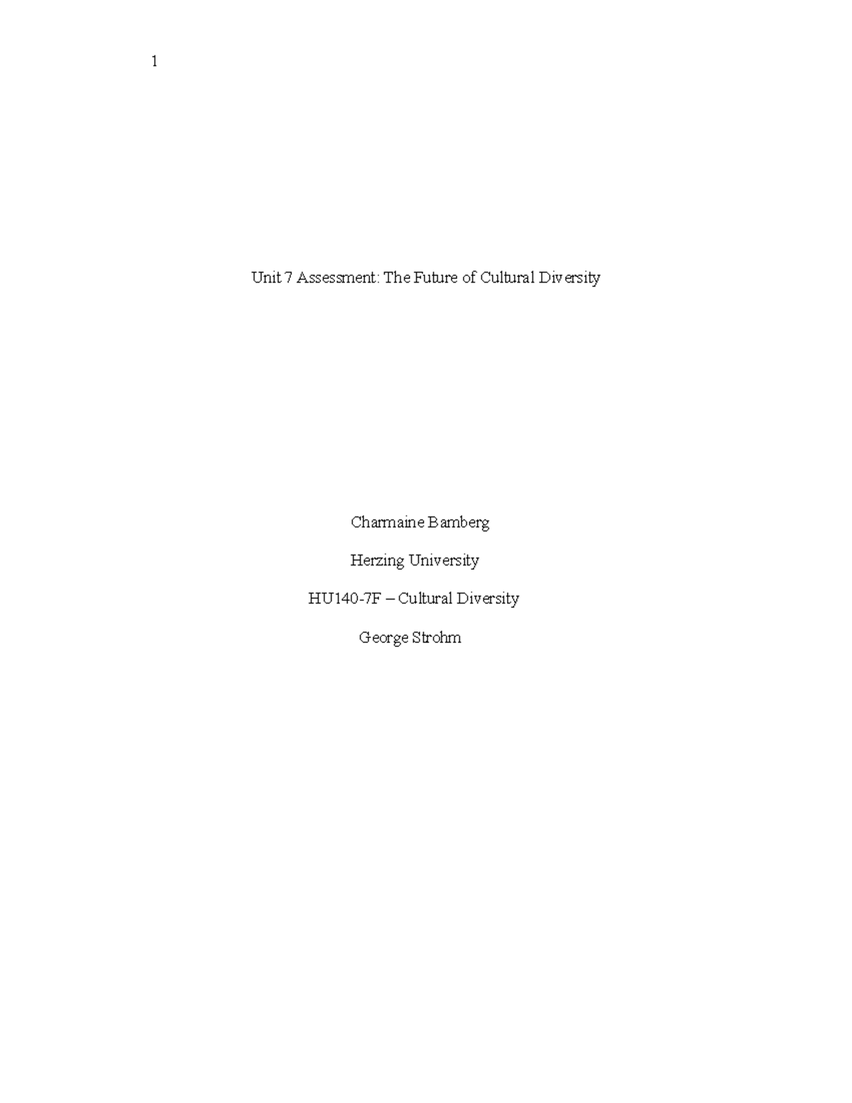 Weekly Assessment 7 - Unit 7 Assessment: The Future of Cultural Diversity Charmaine Bamberg ...