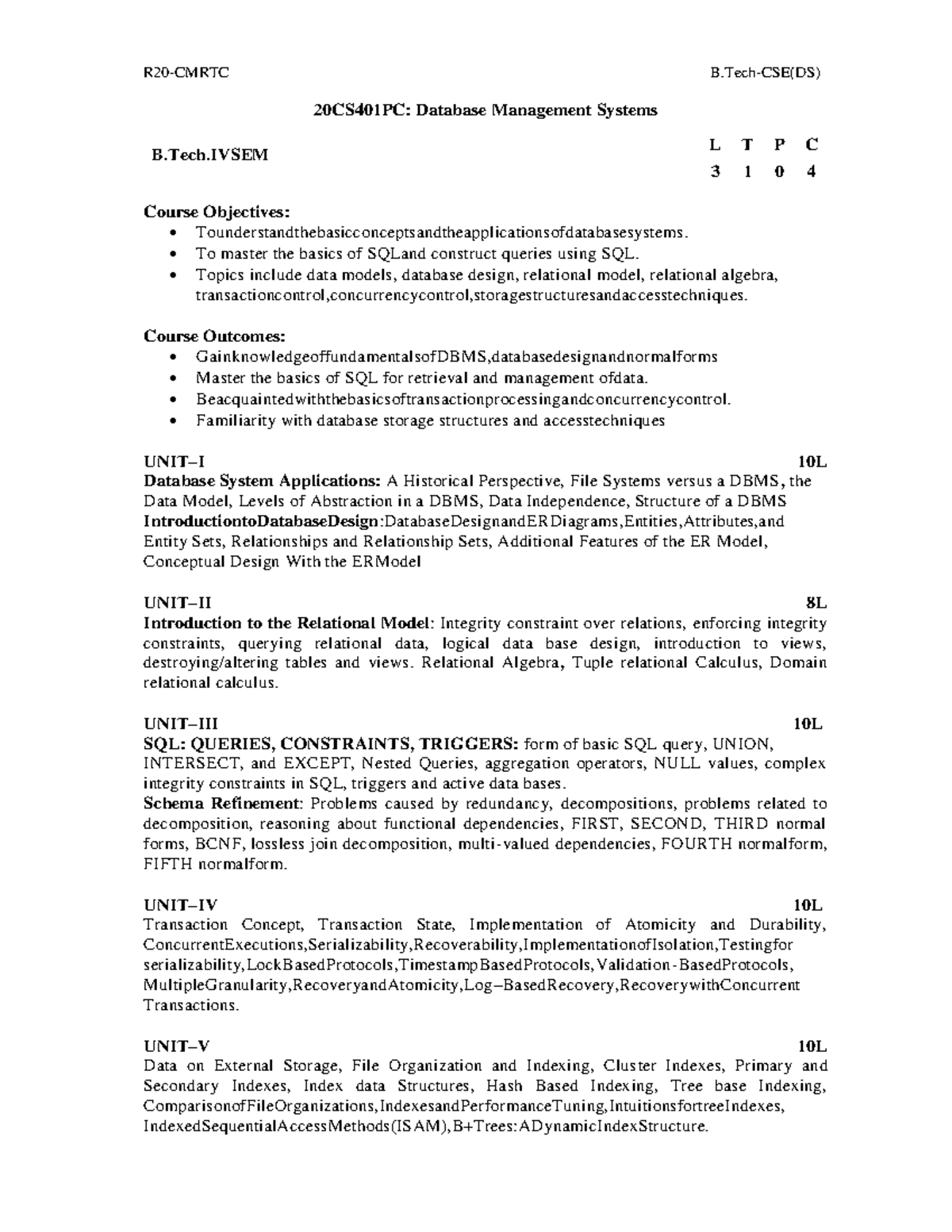 Dbms syllabus copy - R20-CMRTC B-CSE(DS) 20CS401PC: Database Management Systems B.Tech L T P C 3 ...